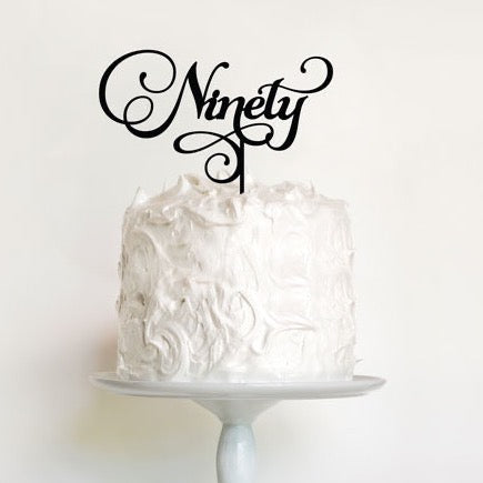 "Ninety" Black Acrylic Cake Topper – Merryday - Cake Decorating Supplies